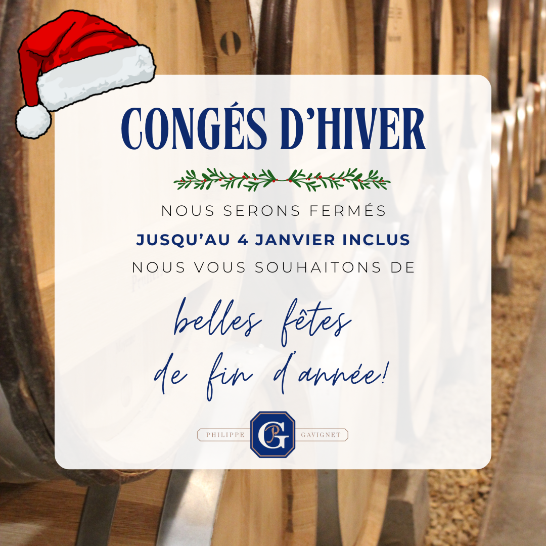 Congés d'hiver - fermeture Domaine - Domaine Philippe GAVIGNET ...